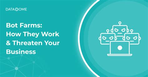 Bot Farms How They Work And Threaten Your Business