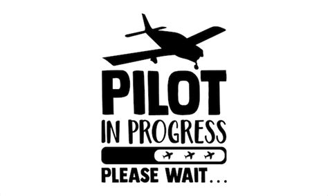 Premium Vector A Plane With The Words Pilot In Progress
