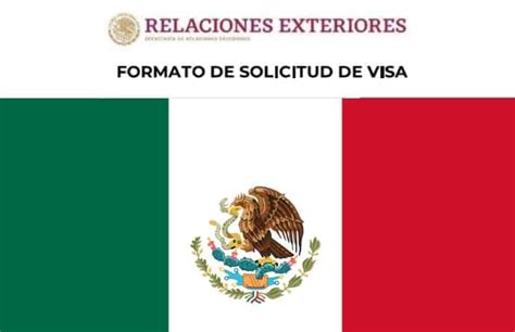 Así Es El Nuevo Formulario De Solicitud De Visa Para México