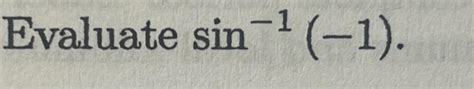 Solved Evaluate Sin 1 1 Chegg Com