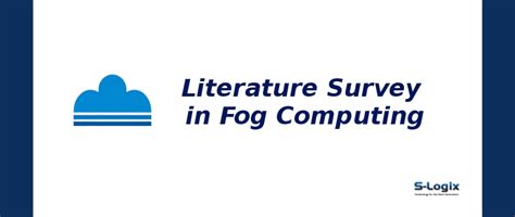 Literature Review Of Fog Computing 2025 S Logix