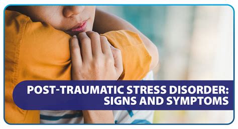 Posttraumatic Stress Disorder Signs And Symptoms Article