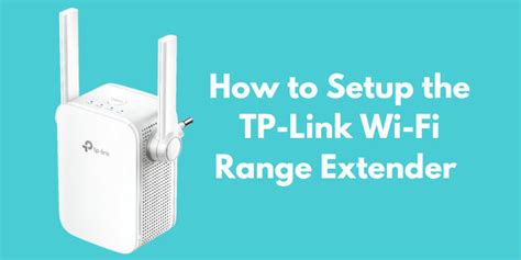 How To Setup And Connect The Tp Link Wi Fi Range Extender And Repeater Tech Pilipinas