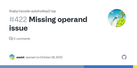 Missing Operand Issue Issue Thqby Vscode Autohotkey Lsp GitHub
