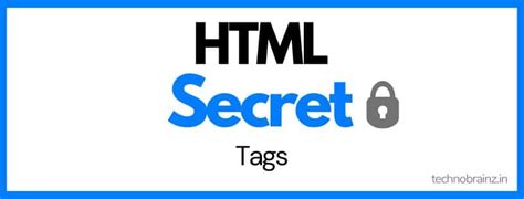 HTML Secret Tags You Don T Know These Hidden Tags Techno Brainz