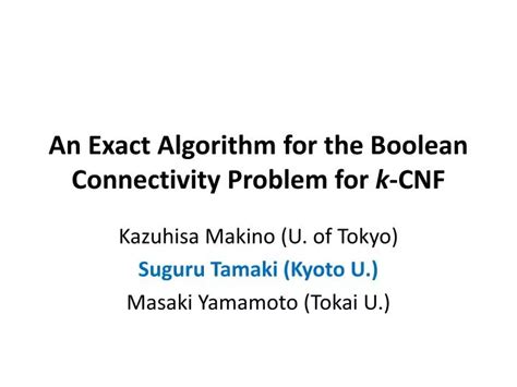 Ppt An Exact Algorithm For The Boolean Connectivity Problem For K