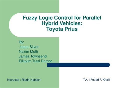 Ppt Fuzzy Logic Control For Parallel Hybrid Vehicles Toyota Prius