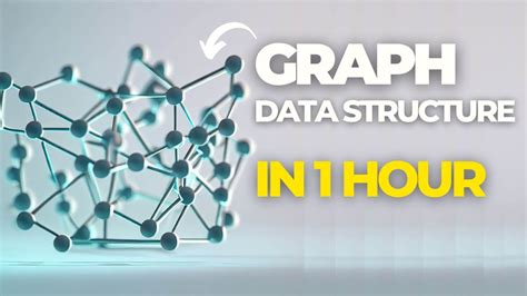 Graph Data Structure Learn Graphs In 1 Hour Youtube