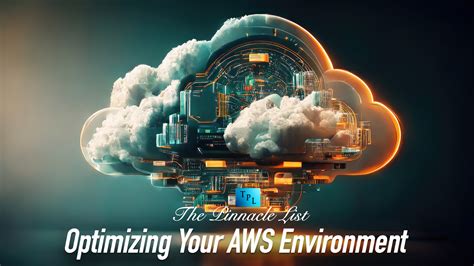 Optimizing Your Aws Environment Security And Performance The Pinnacle List