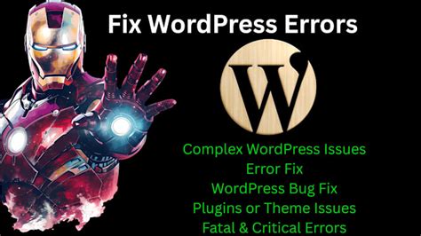 Fix Wordpress Errors Fix Complex Wordpress Issues Fix Bugs And Update