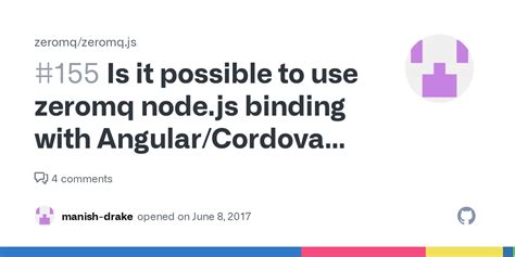 is it possible to use zeromq node js binding with angular cordova app · issue 155 · zeromq