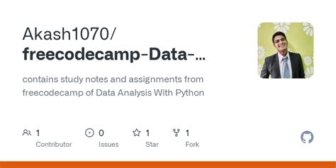 Github Akash Freecodecamp Data Analysis With Python Contains Study Notes And Assignments