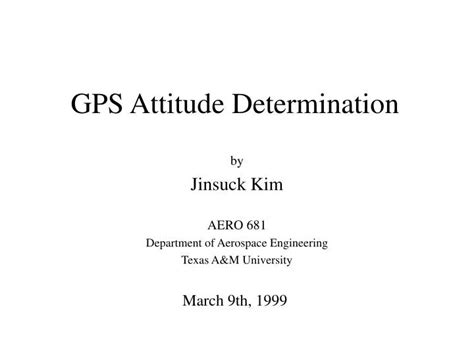 Ppt Gps Attitude Determination Powerpoint Presentation Free Download Id6912643