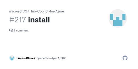 Install · Issue 217 · Microsoftgithub Copilot For Azure · Github