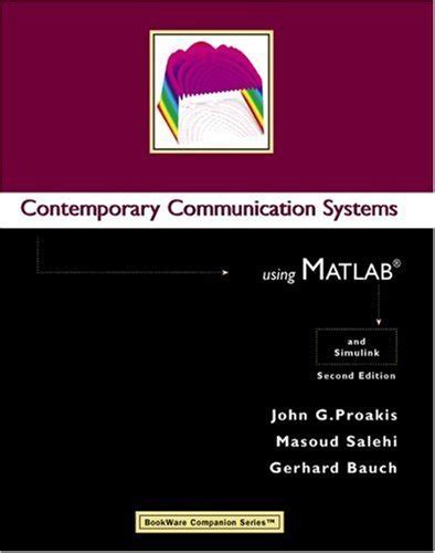Contemporary Communication Systems Using Matlab Proakis John G