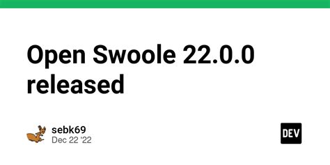 Open Swoole 2200 Released Dev Community