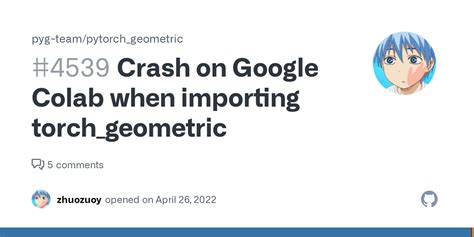 Crash On Google Colab When Importing Torch Geometric Issue Pyg Team Pytorch Geometric