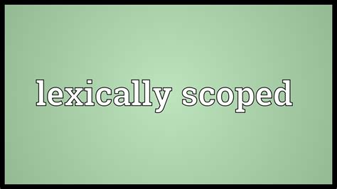 lexically scoped meaning youtube