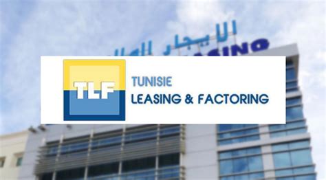 Tunisie Leasing And Factoring émet Un Emprunt Obligataire De 15 Millions De Dinars