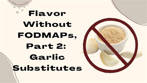 Flavor Without Fodmaps Garlic Substitutes Gut Health And Nutrition