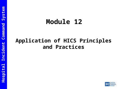 Ppt Hospital Incident Command System Module 12 Application Of Hics Principles And Practices