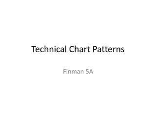 Technical Chart Patterns PPT