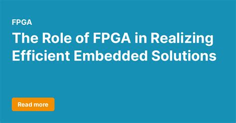The Role Of Fpga In Realizing Efficient Embedded Solutions Glossary Conclusive Engineering