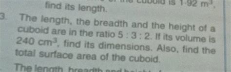 The Length The Breadth And The Height Of A Cuboid Are In The Ratio