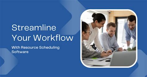 Streamline Your Workflow With A Resource Scheduling Software Techager