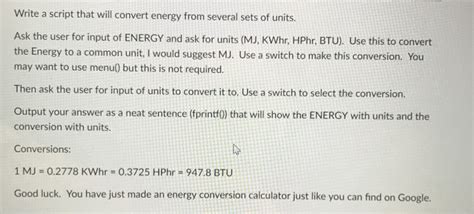 Solved Write A Script That Will Convert Energy From Several