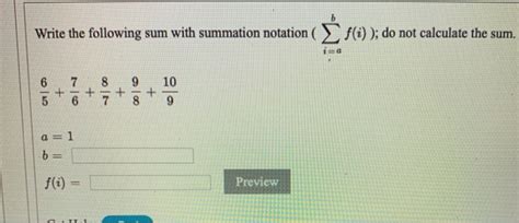 Solved F I Do Not Calculate The Sum Write The Following Chegg Com