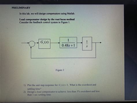 Solved PRELIMINARY In This Lab We Will Design Compensators Chegg Com