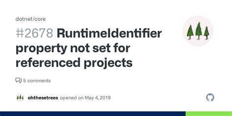 Runtimeidentifier Property Not Set For Referenced Projects Issue Dotnet Core Github