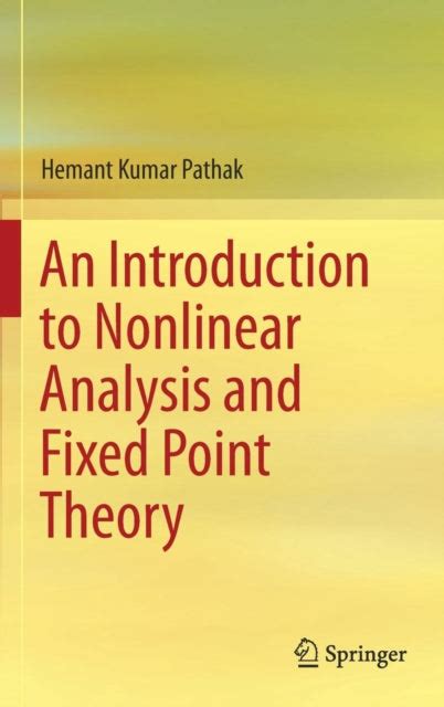 Introduction To Nonlinear Analysis And Fixed Point Theory Emka