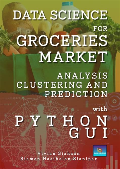 data science for groceries market analysis clustering and prediction with python gui ebook de