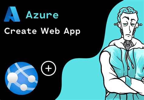 How To Create A Web App In Microsoft Azure A Step By Step Guide