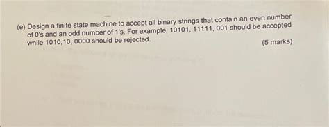 Solved E Design A Finite State Machine To Accept All