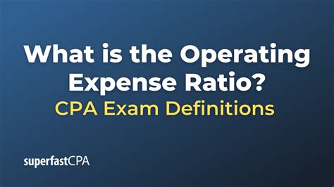 What Is The Operating Expense Ratio Superfastcpa Cpa Review