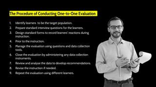 Formative Evaluation Instructional Design And Development PPT