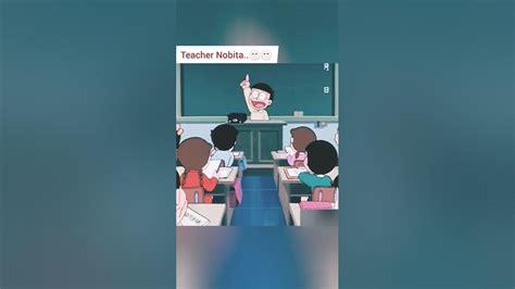When Nobita Become A Class Teacher😎😎 Shorts Doraemon School