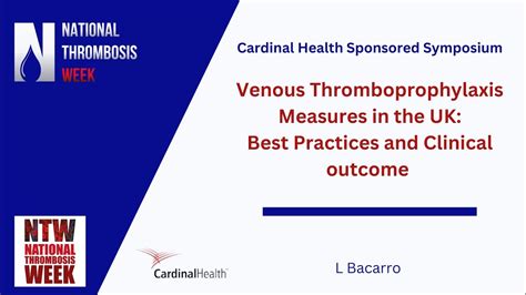 Venous Thromboprophylaxis Measures In Uk Best Practices And Clinical Outcomes Sponsored