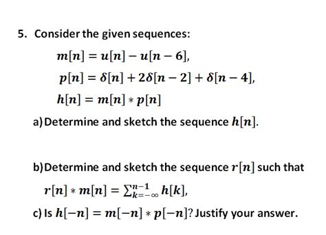 solved consider the given sequences m[n] u[n] u[n 6]
