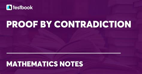 Proof By Contradiction Learn How To Write It With Examples FAQs