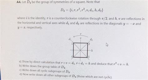Solved A4 Let D4 Be The Group Of Symmetries Of A Square