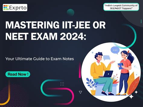 Mastering Iit Jee Or Neet Exam 2024 Your Ultimate Guide To Exam Notes By Exprto Mar 2024