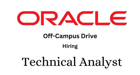 Oracle Off Campus Drive 2025 Hiring Technical Analyst Batchelors Degree Fresher Job List