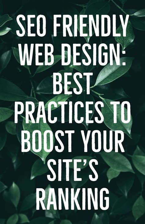 Seo Friendly Web Design Best Practices To Boost Your Sites Ranking