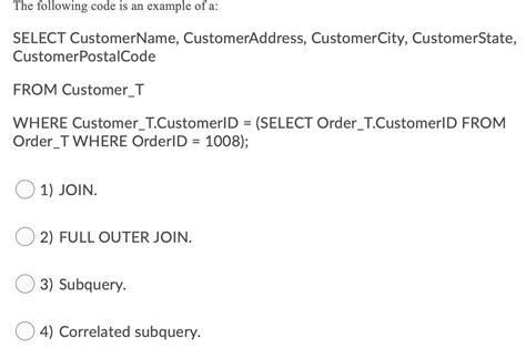 Solved The Following Code Is An Example Of A SELECT Chegg