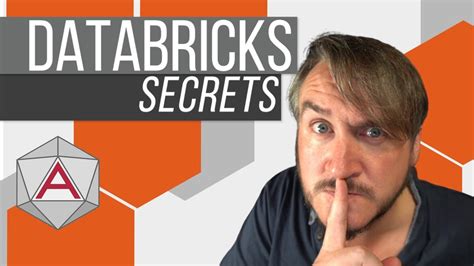 Advancing Spark A Super Quick Guide To Databricks Secrets