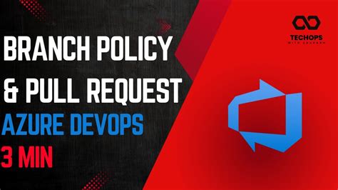 Azure Devops Set Branch Policies And Create Pull Requests Step By Step